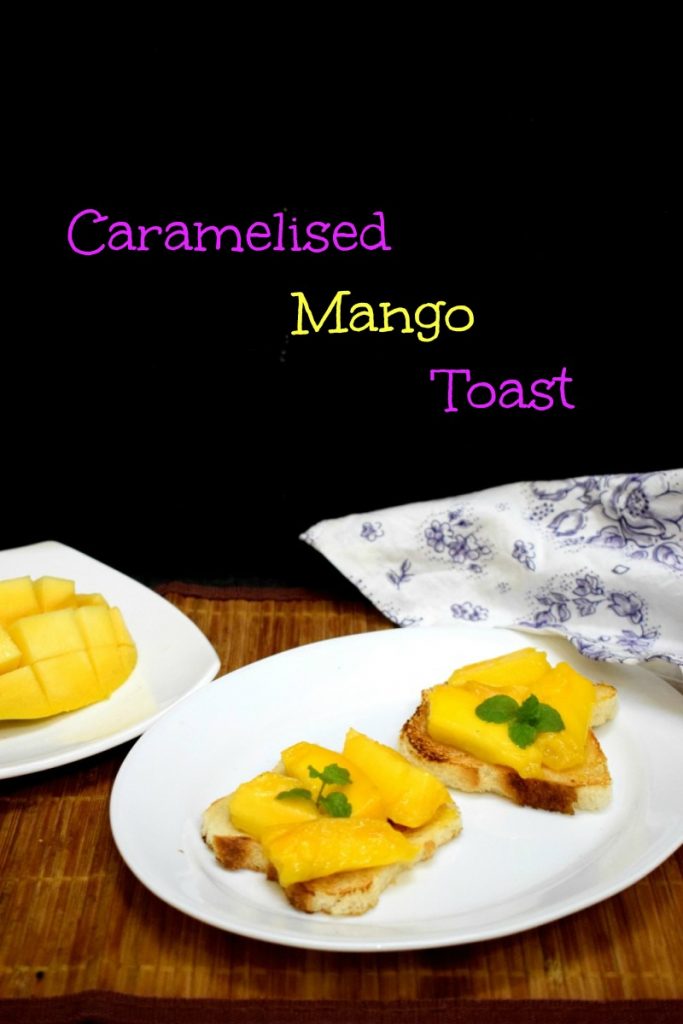 Caramelised Mango Toast