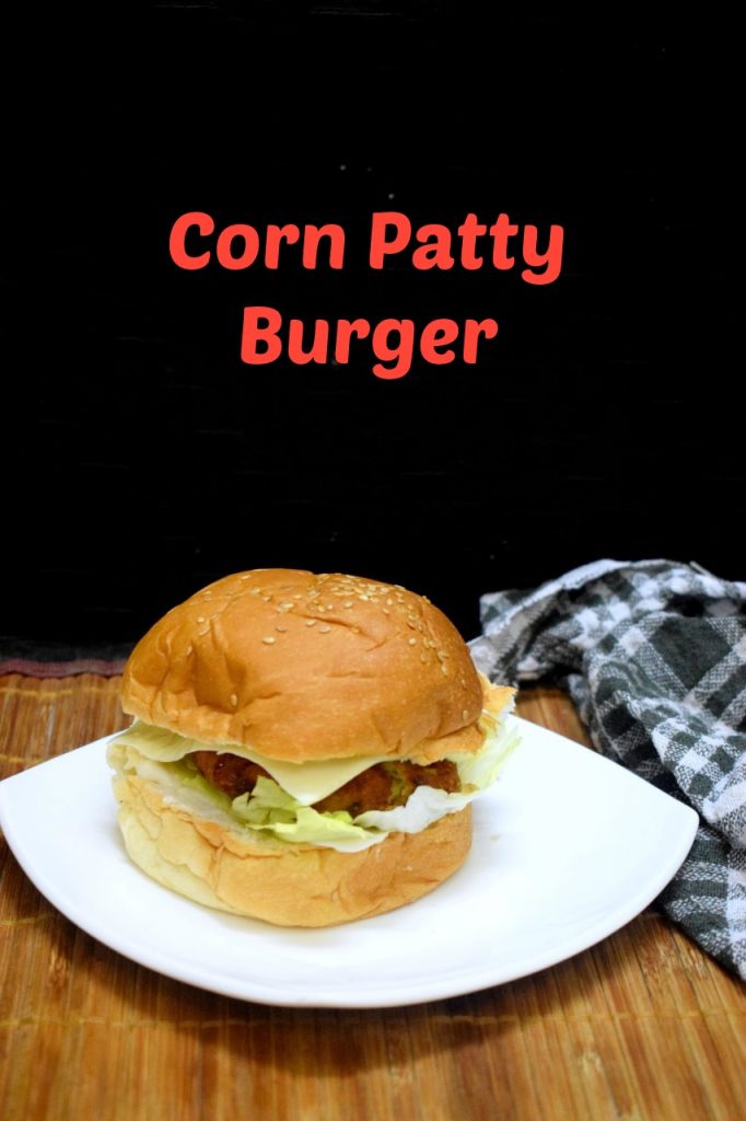 Corn Burger | How to make Corn Patty Burger