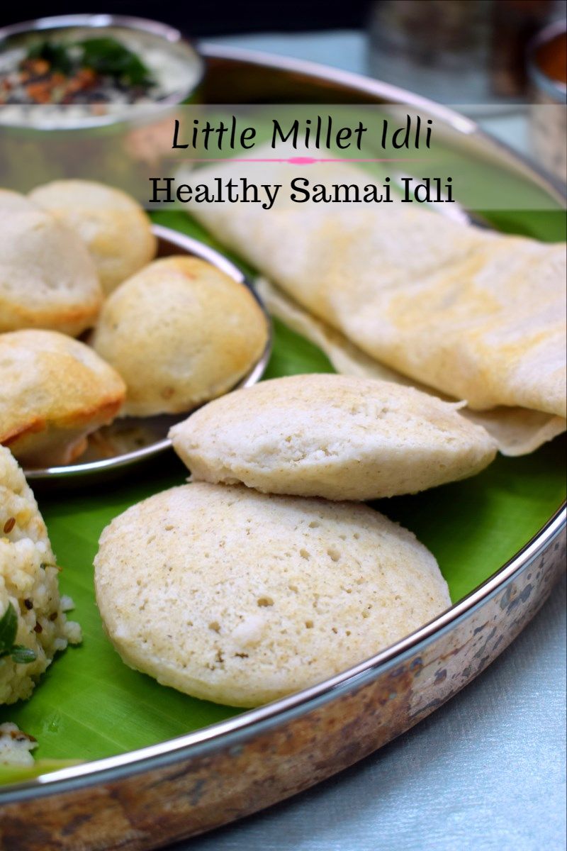 Healthy Samai Idli | How to make Little Millet Idli